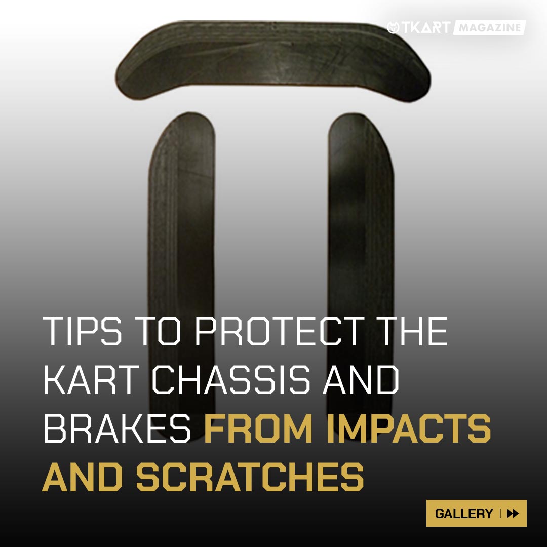 Tips to protect the kart chassis and brakes from impacts and scratches ...